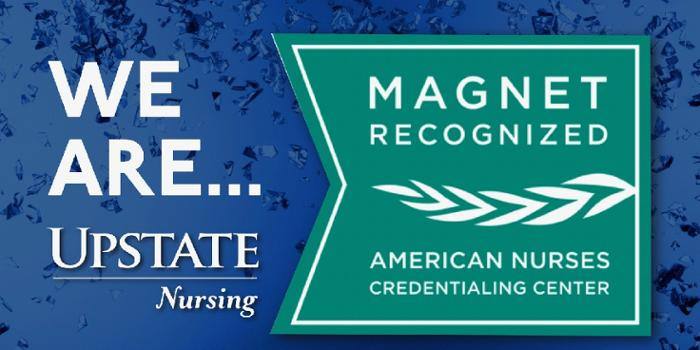 Upstate Achieves Top Nursing Honor Magnet Designation From The